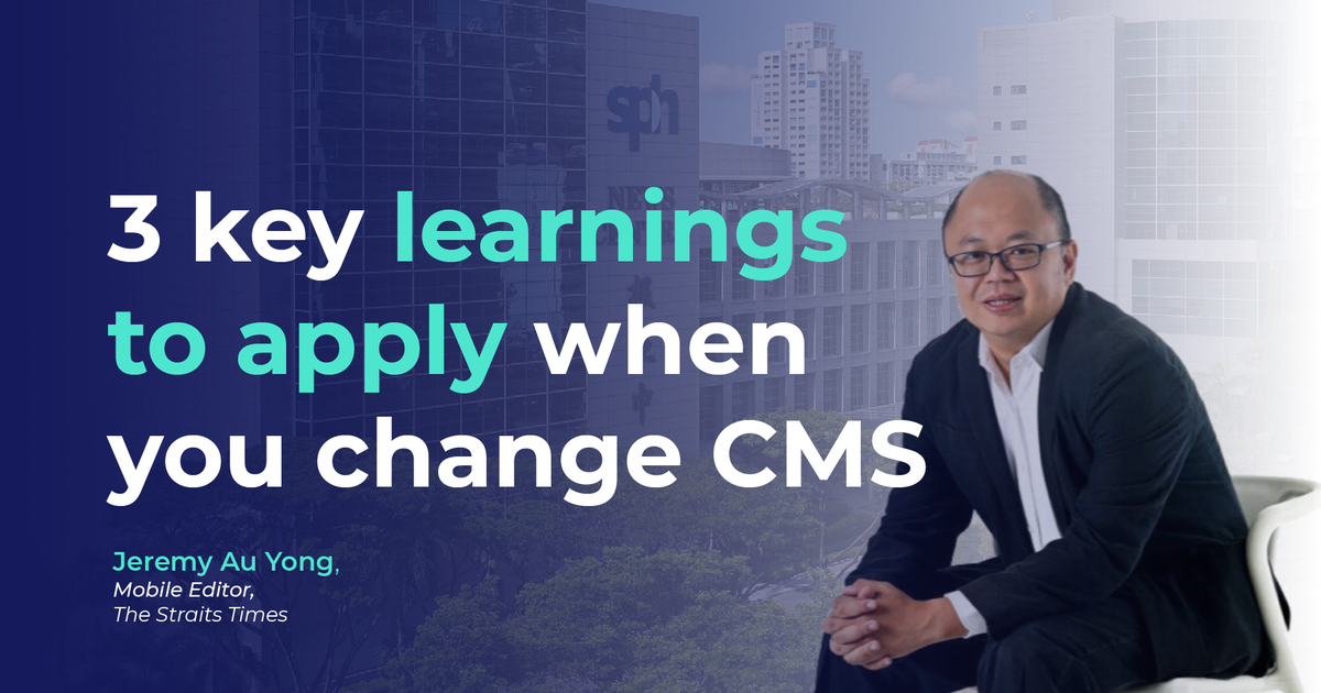 3 key learnings to apply when you change CMS